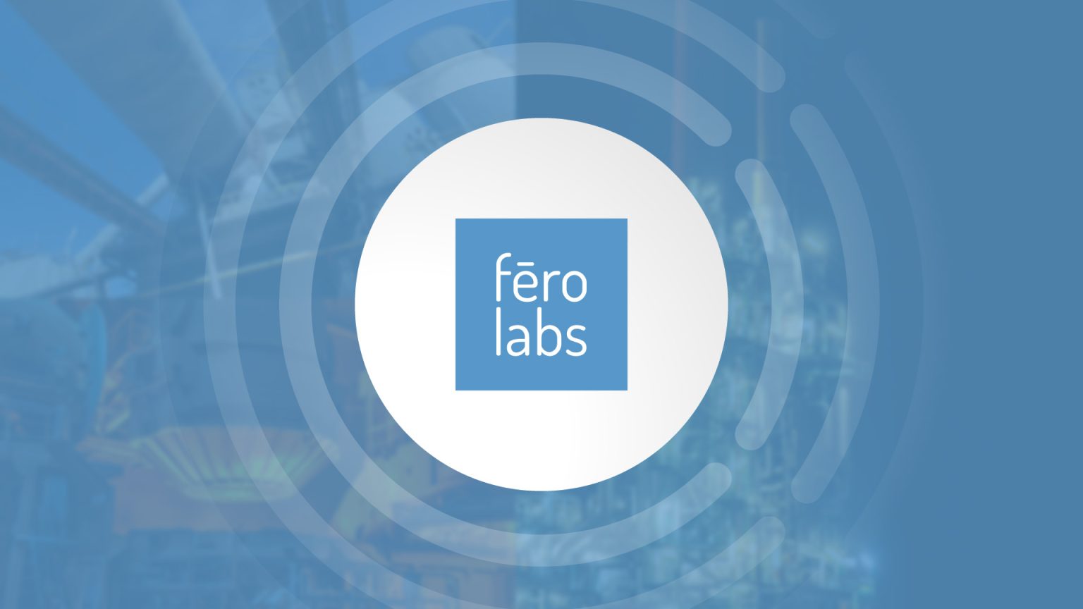 Fero Labs Secures $15M to Reduce Manufacturing Emissions with AI ...